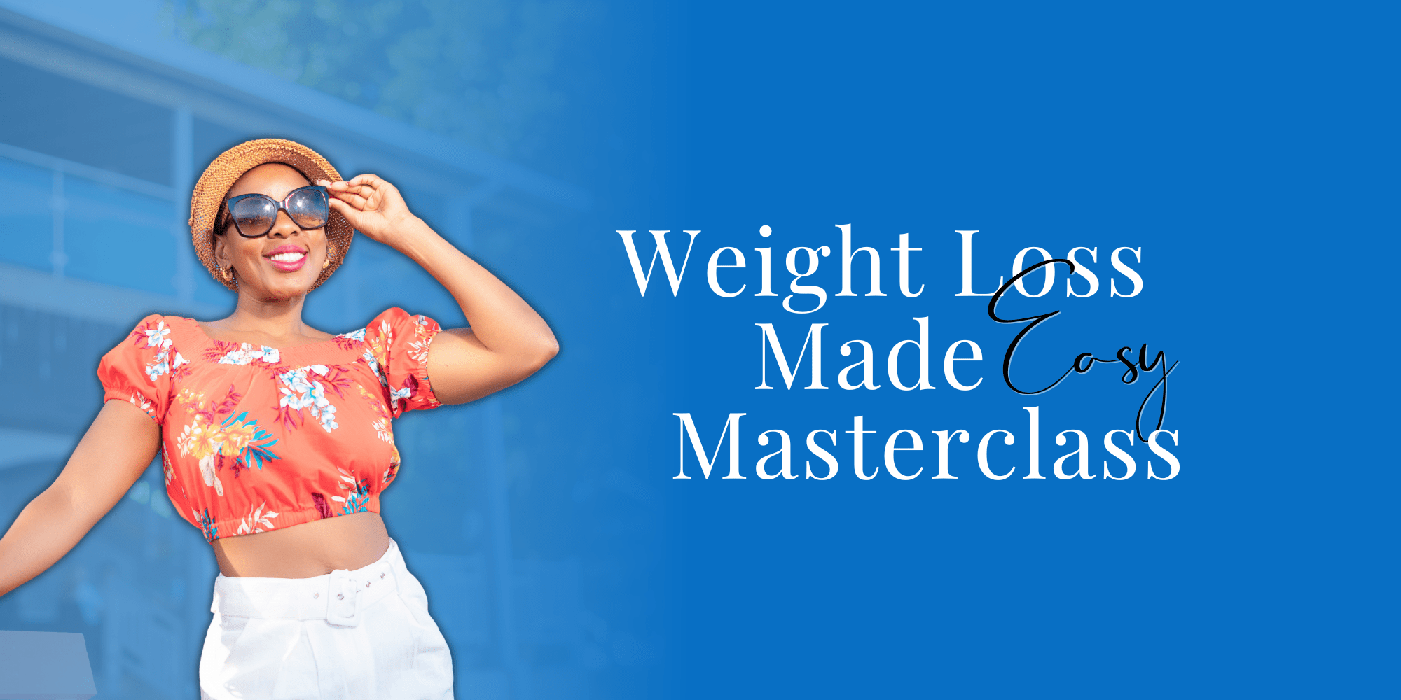 Weight Loss Made EASY Masterclass